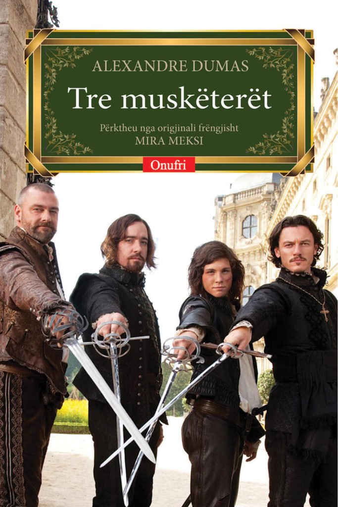 Tre muskëterët | Onufri SHPK